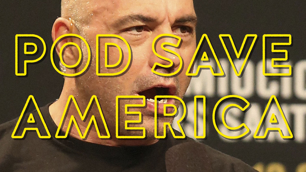 “Fine, we’ll talk about Joe Rogan.” | Crooked Media